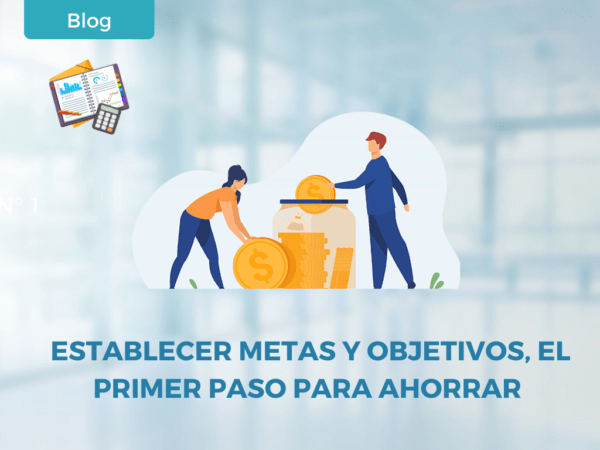 Establecer metas y objetivos, el primer paso para ahorrar - Chau a Tus Deudas